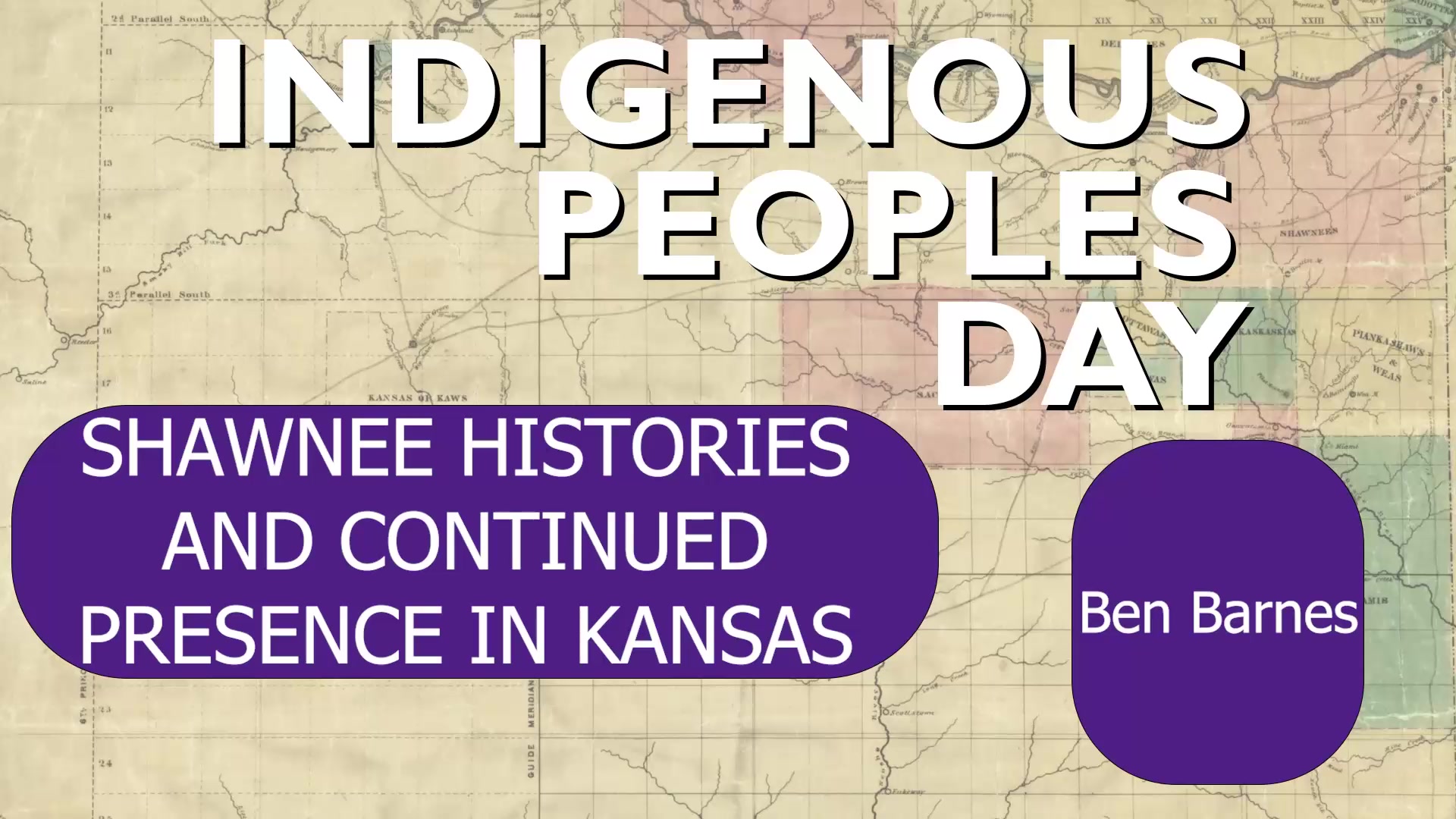 2022 IPD: SHAWNEE HISTORIES AND CONTINUED PRESENCE IN KANSAS
