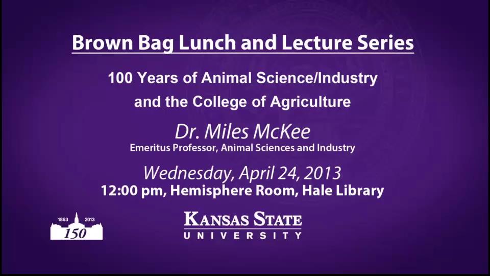 100 Years of Animal Science - Industry and the College of Agriculture