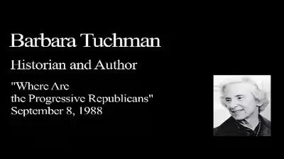 Barbara Tuchman: Where Are the Progressive Republicans?